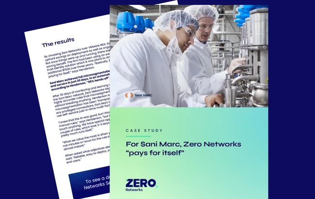 Case Study: Sani Marc Saves Big with Zero Networks | EM360Tech